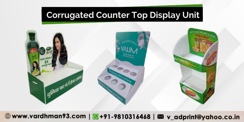 Corrugated Counter Top Display Unit for Retail Advertising | Vardhman ...