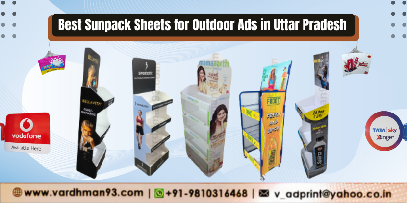 Best Sunpack Sheets for Outdoor Ads in Uttar Pradesh | Vardhman Ad Print